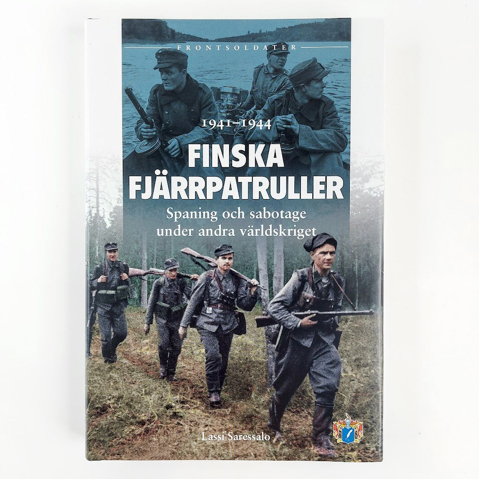 Lassi Saressalo: Finska fjärrpatruller 1941-1944 – SPR Kontti